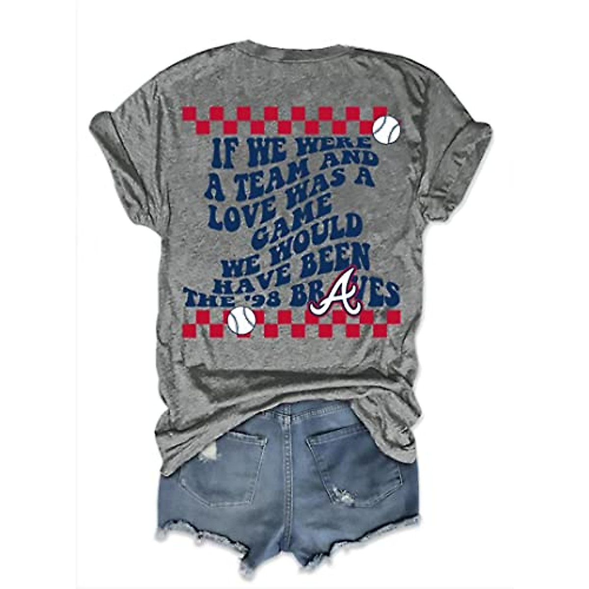jusgai 98 Braves Shirt Women If We We're A Team Baseball Games Letter Print T-Shirt Baseball Graphic Tee Short Sleeve Shirts(Grey, X-Large)