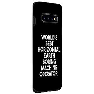 Galaxy S10 World's Best Horizontal Earth Boring Machine Operator Case