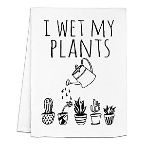 Funny Kitchen Towel, I Wet My Plants, Flour Sack Dish Towel, Sweet Housewarming Gift, White