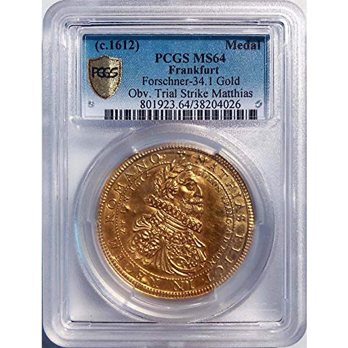 DE 1652 Gold Obverse Trial Strikes - Matthias II - Holy Roman Emperor - Circa 1612 Gold Coronation Medals - Matthias II and Anna - German States - Frankfurt am Main - Plate Coins in Forschner - Forschner #34.1 Gold & #34.3 Gold - 1 of Only 2 Known Sets MS