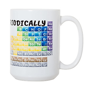 I Use This Mug Periodically - Funny Pun for Science Teacher Chemistry Student Graduate Gift Mug - Large 15 oz Mug