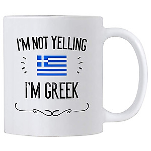 Funny Greek Souvenirs and Gifts. I'm Not Yelling I'm Greek11 oz Coffee Mug. Gift Idea for Men and Women From Greece Featuring the Country Flag. (White)