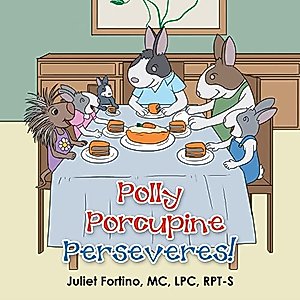 Polly Porcupine Perseveres!
