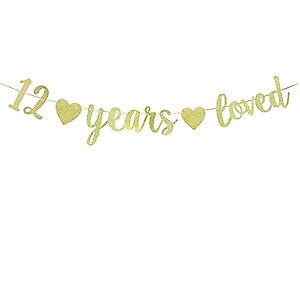 12 Years Loved Banner, Gold Gliter Paper Sign Decors for 12th Birthday/Wedding Anniversary Party Supplies Photo Props. (12 years loved)