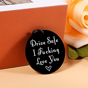 Drive Safe Keychain for Boyfriend Valentines Day Gifts for Boyfriend BF Husband Christmas Gifts for Him Men Boyfriend Husband Son Boyfriend Anniversary Sweetest Day Keychain Gifts from Girlfriend