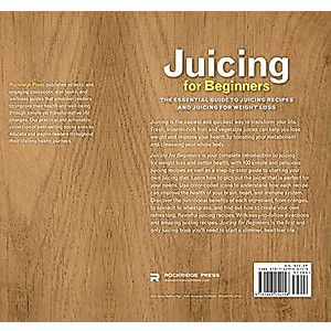 Juicing for Beginners: The Essential Guide to Juicing Recipes and Juicing for Weight Loss