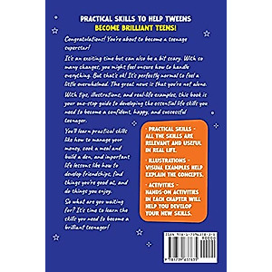 Life Skills for Tweens: How to Cook, Make Friends, Be Self Confident and Healthy. Everything a Pre Teen Should Know to Be a Brilliant Teenager (Essential Life Skills for Teens)