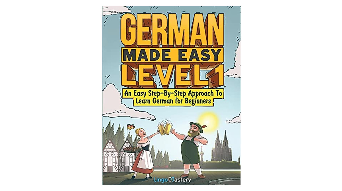 Learn German Effortlessly with German Made Easy Level 1