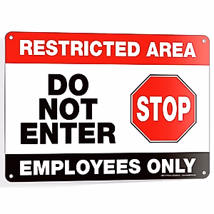iSYFIX Restricted Area Sign – 1 Pack 10X7 Inch – Do Not Enter, Employees Only Signs, 100% Rust Free .040 Aluminum Signs, Laminated UV, Weather, Scratch, Water & Fade Resistance, Indoor & Outdoor