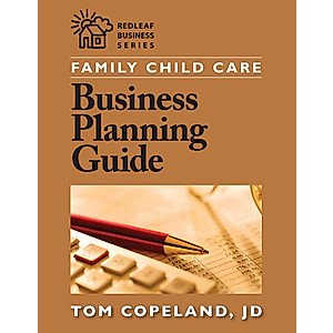 Family Child Care Business Planning Guide (Redleaf Business Series)