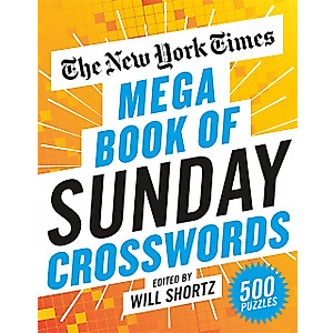 The New York Times Mega Book of Sunday Crosswords: 500 Puzzles