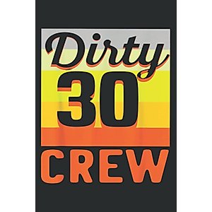 1989 Vintage Dirty Thirty Funny 30Th Birthday 30 Crew Good: Wide Ruled Paper Notebook Journal with 6" x 9", 120 Pages | Pretty Wide Blank Lined Workbook ... for Home School College for Writing Notes.