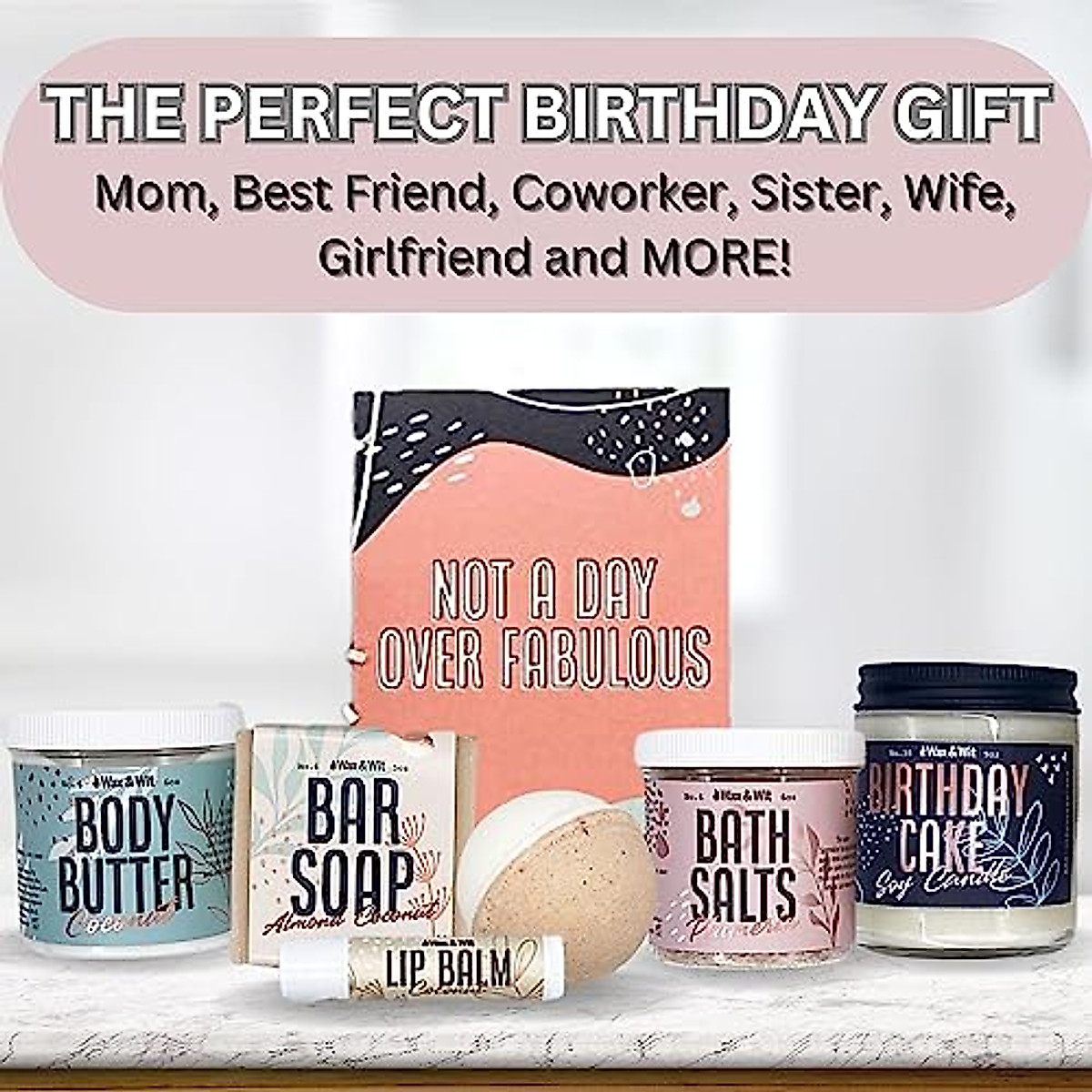WAX & WIT Best Friend Birthday Gifts for Women, Unique Birthday Gifts for Sister & Friends, Happy Birthday Gift Basket for Women, Happy Birthday Gift Set, Not a Day Over Fabulous - 7 Piece Set