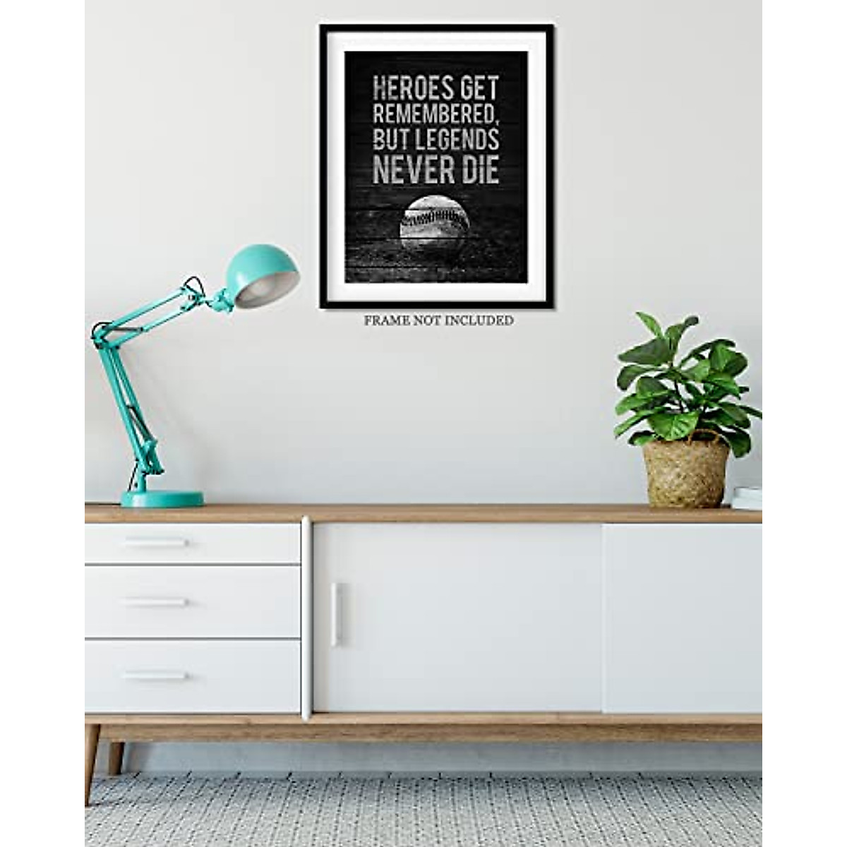 Heroes Get Remembered Legends Never Die - Baseball Motivational Sports Quotes - Baseball Wall Art for Boys Bedroom, Baseball Coach Gift - Inspirational Baseball Wall Decor - 8x10 unframed print