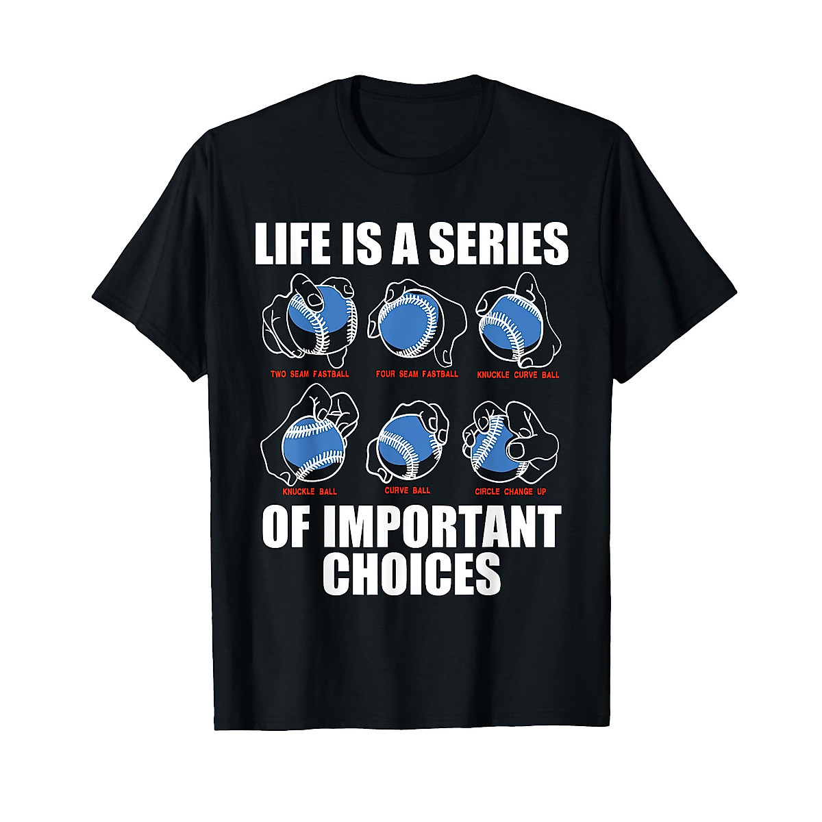 Types of Baseball Pitches Life Choices Pitcher Player Gift T-Shirt