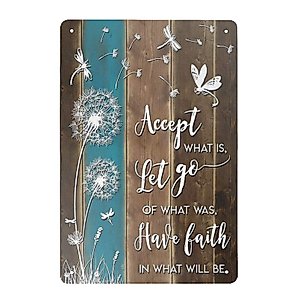 Super durable Metal Sign Accept What is Let Go of What was Have Faith in What Will Be – Dandelion and Dragonfly Tin Sign Vintage Home Bar Kitchen Garage Wall Decoration Art Sign 8 X 12 Inch