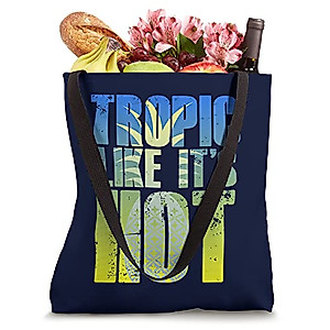 TROPIC LIKE ITS HOT Funny Beach Vacation Pun Quote Pineapple Tote Bag