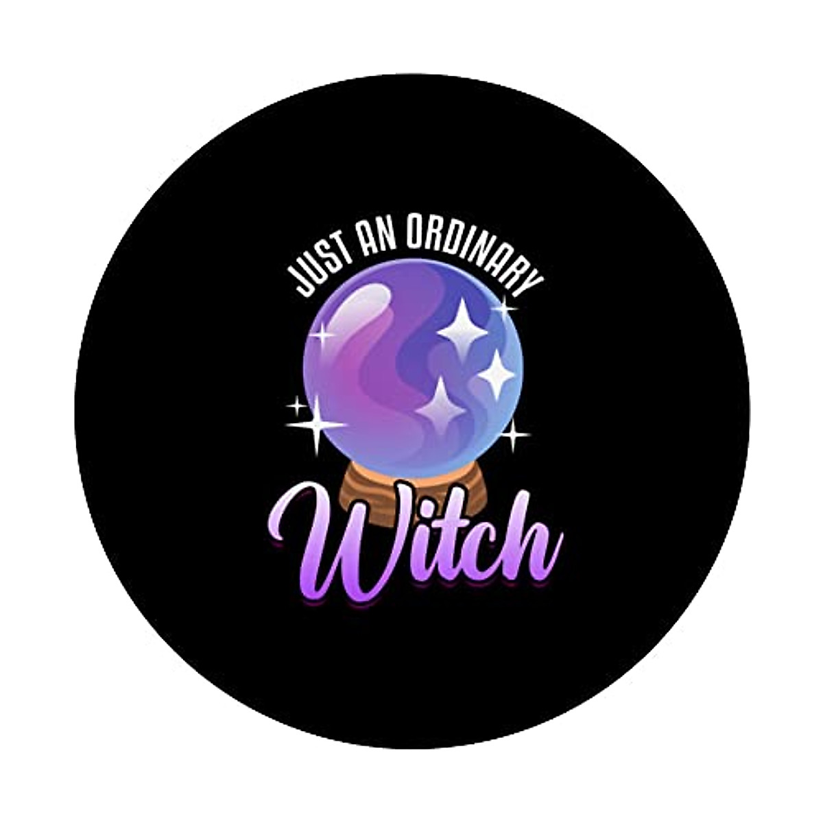 Just An Ordinary Witch Glass Device Crystal Ball PopSockets Swappable PopGrip