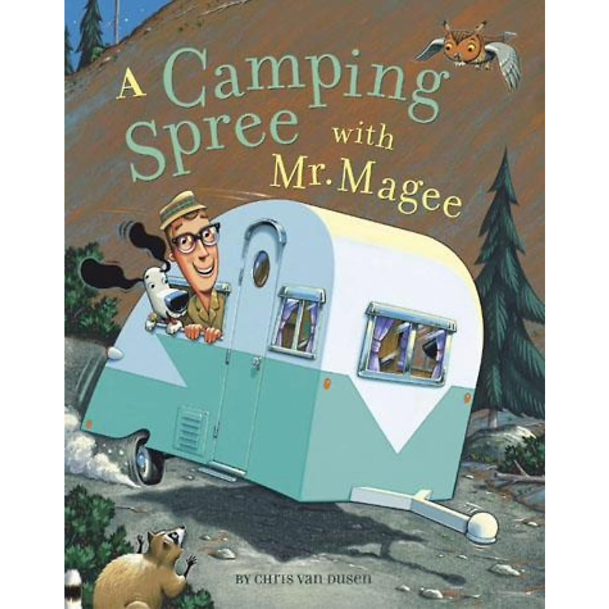 A Camping Spree with Mr. Magee: (Read Aloud Books, Series Books for Kids, Books for Early Readers) (Mr. Magee, MCGE)