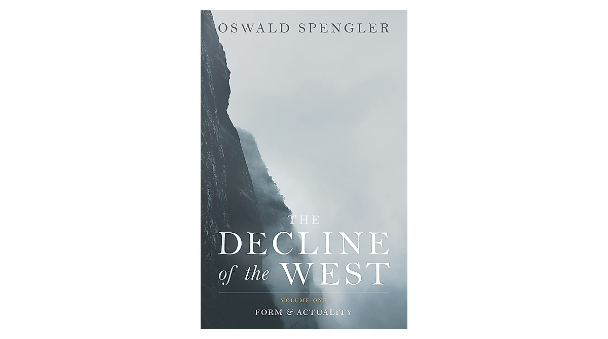 The Decline of the West: A Timeless Analysis