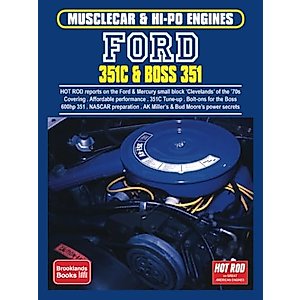 Ford 351C & Boss 351: Engine Book (Musclecar and Hi-Po Engine Series)