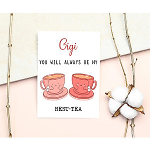GavinsDesigns Gigi You Will Always Be My Best-Tea - Funny Pun Card - Best Tea Card - Mother's Day Card - Gigi Bestie Card - Tea Loving Gigi Card - Gift For Her - Gigi Card - Birthday Card Funny