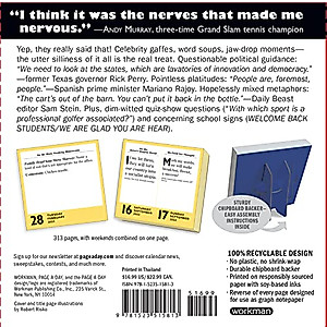 365 Stupidest Things Ever Said Page-A-Day Calendar 2023: A Daily Dose of Ignorance, Political Doublespeak, Jaw-Dropping Stupidity, and More