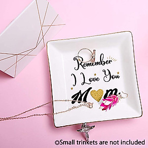 UMEELR Mom Gift Ceramic Jewelry Trays Trinket Dish, Ring Holder Dish Trinket Plate for Women - Remember I Love You Mom for Mother's Day Birthday Thanksgiving Valentine's Christmas Gift