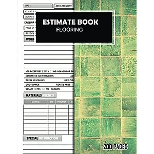 Estimate Book Flooring: Work Quote Book For Flooring and Tilings. Estimating Sheets Log Book To Track Work Estimate, Client Details. Measurement and ... 13 Month Undated Calendar. Appreciation Gifts