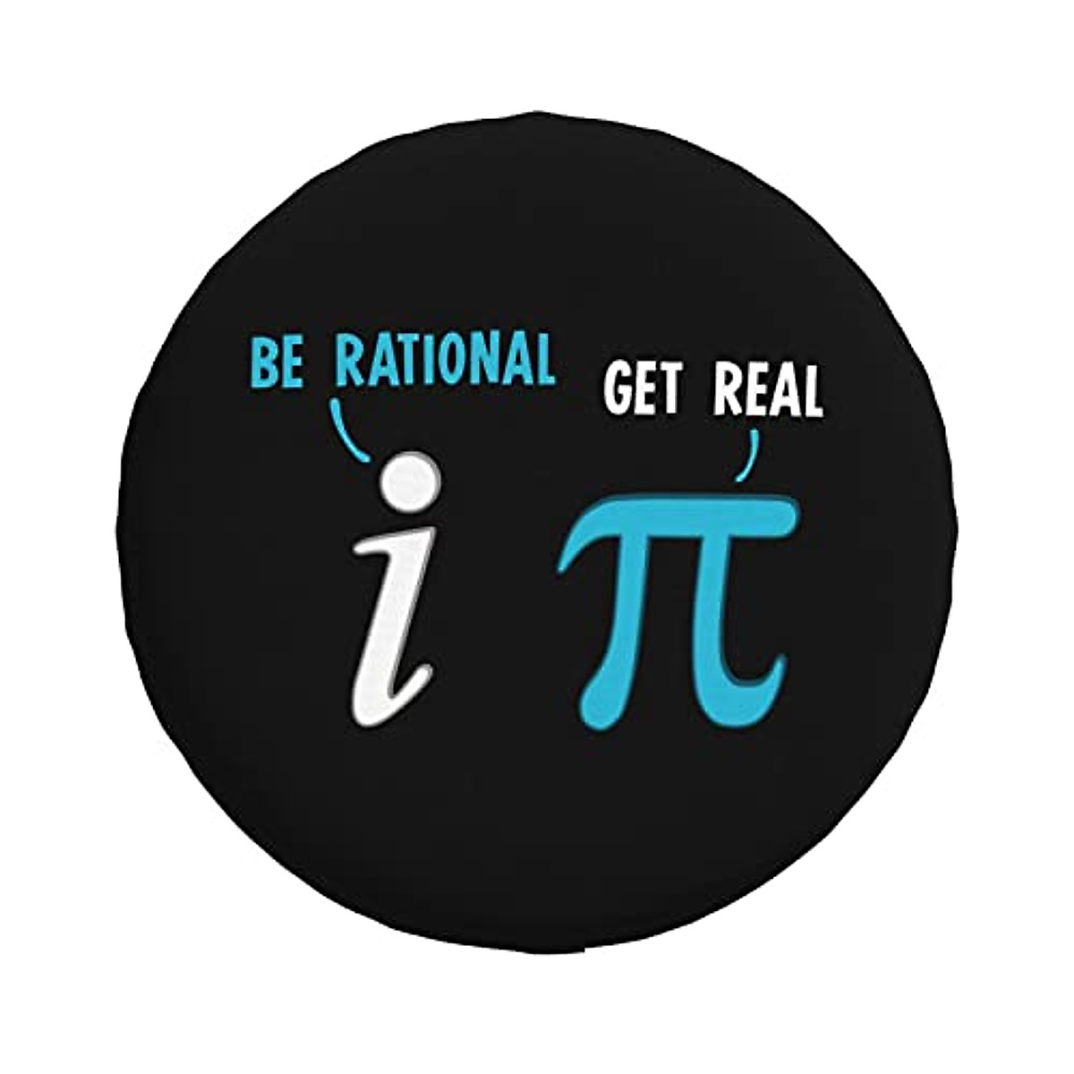 Get Real Be Rational,Funny Tire Cover Universal Fit Spare Tire Protector for Truck SUV Trailer Camper Rv