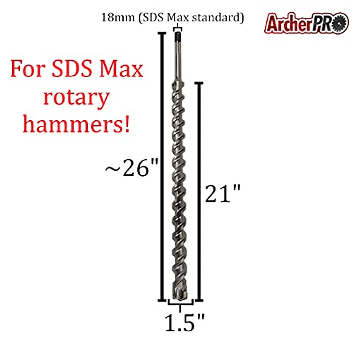 ArcherPRO 1-1/2” x 21" Inch SDS Max Drill Bit for Fast Concrete and Rock Drilling. SDS Max Rotary Hammer Drill bits with Carbide tip for Concrete and Stone. Perfect for use with Dexpan.