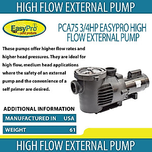 EasyPro PCA75 | 3/4HP External Pump | High Flow Rates and High Head Pressure for 20 foot to 50 Foot Lift |115 Volts | 3” Inlet/Outlet Unions Included | 3 Year Warranty | 6’ cord