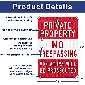 Private Property No Trespassing Sign, Violators Will Be Prosecuted, 18 x 12 Inches Engineer Grade Reflective Sheeting Rust Free Aluminum, Weather Resistant, Waterproof, Durable Ink, Easy to Mount
