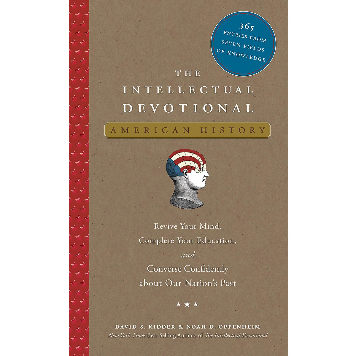 The Intellectual Devotional: American History: Revive Your Mind, Complete Your Education, and Converse Confidently about Our Nation's Past