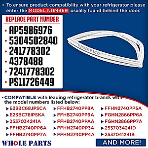 Whole Parts Refrigerator Freezer Door Seal Gasket (White) Part# 5304502761 - Replacement and Compatible with Some Electrolux, Kenmore, Crosley, White Westinghouse and Frigidaire Refrigerators