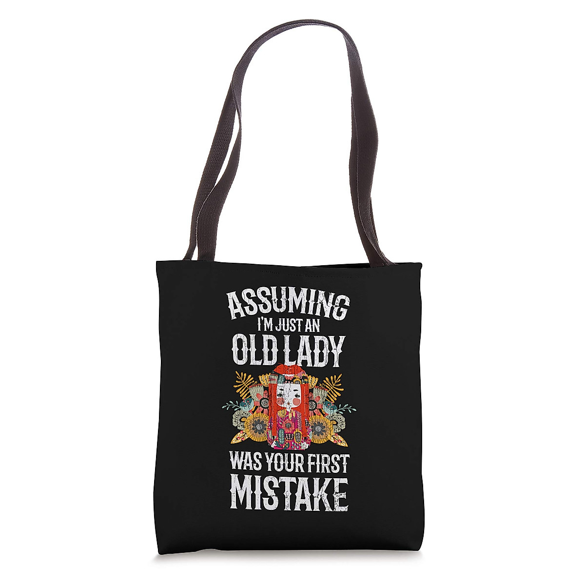 Assuming Im Just An Old Lady Gift Funny Hippie Apparel Tote Bag