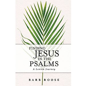 Finding Jesus in the Psalms