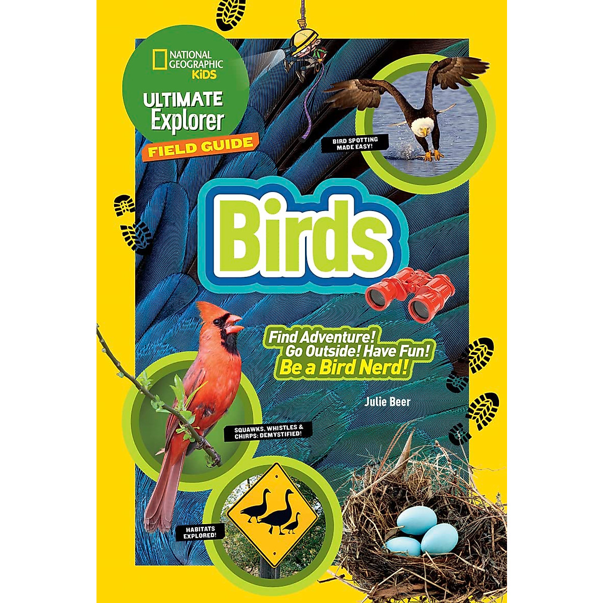 Ultimate Explorer Field Guide: Birds