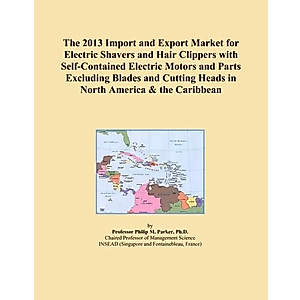 The 2013 Import and Export Market for Electric Shavers and Hair Clippers with Self-Contained Electric Motors and Parts Excluding Blades and Cutting Heads in North America & the Caribbean