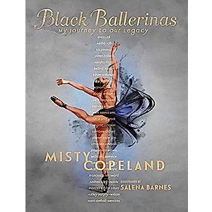Black Ballerinas: My Journey to Our Legacy