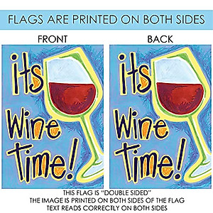 Toland Home Garden 110030 It's Wine Time Party Flag 12x18 Inch Double Sided Party Garden Flag for Outdoor House Flag Yard Decoration