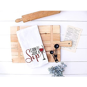 Handmade Funny Kitchen Towel - 100% Cotton Funny Hand Bar Towels for Red Wine Lovers - 28x28 Inch Perfect for Hostess Housewarming Christmas Mother’s Day Birthday Gift (I Don’t Give a Sip)