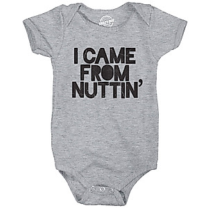 Creeper I Came from Nuttin Baby Bodysuit Funny Sarcastic Romper Funny Baby Onesies Funny Adult Humor Onesie Novelty Onesie Light Grey Newborn