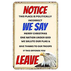 ANJOOY This Place is Politically Incorrect Metal Tin Signs Vintage Funny Plaque Poster for Indoor Outdoor Yard Man Cave Garage Farmhouse Bar Pub Beer Wall Decor Art 8"x12"