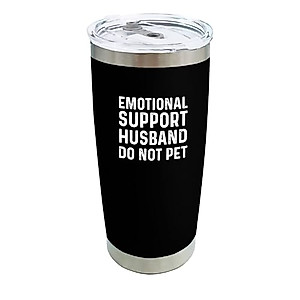 liabiliies Emotional Support Husband Do Not Pet Tumbler Coffee Tumblers 20 oz Tumbler with Lid and Straw Insulated Tumblers Stainless Steel Tumbler