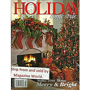 HOLIDAY HOME STYLE MAGAZINE, MAKE YOUR HOME MERRY & BRIGHT SPECIAL ISSUE 2020