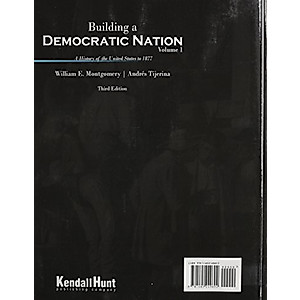 Building a Democratic Nation: A History of the United States to 1877, Volume 1