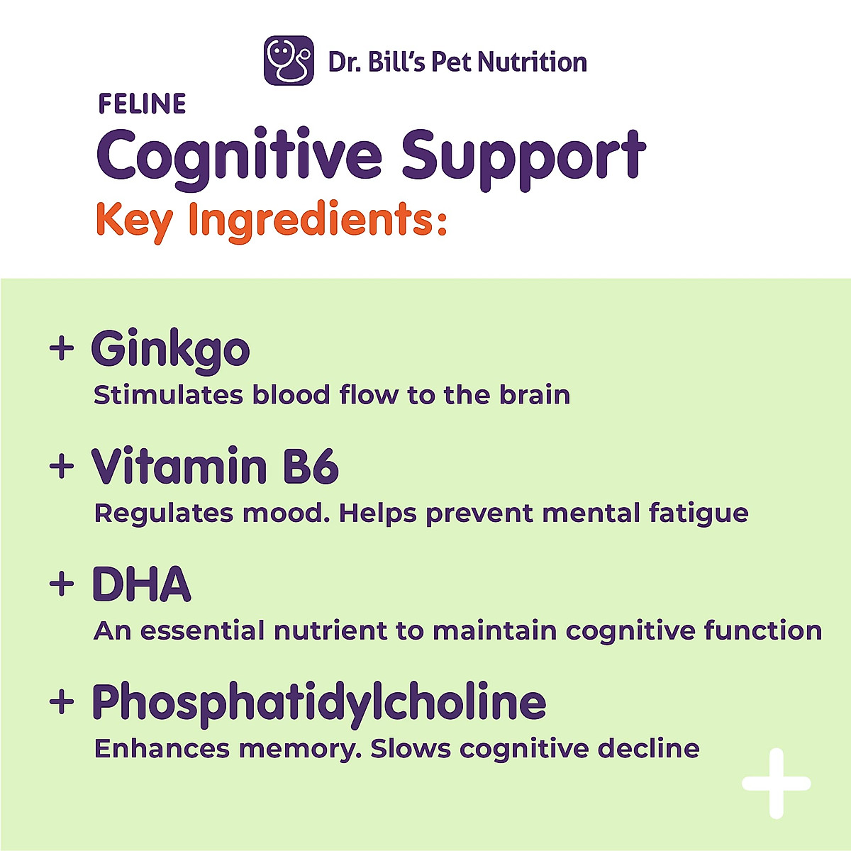 Dr. Bill's Feline Cognitive Support | Memory Support Supplement for Cats | Pet Supplement | Contains Gingko Biloba, L-Carnosine, Vitamin B-12, L-Glutamine, L-Tyrosine, and DHA