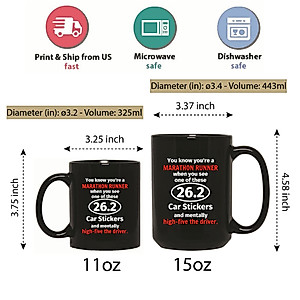 You are a Marathon Runner when see 262 Car stickers and mentally the driver 11oz 15oz Black Coffee Mug