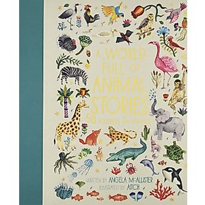 A World Full of Animal Stories: 50 folk tales and legends (Volume 2) (World Full of..., 2)